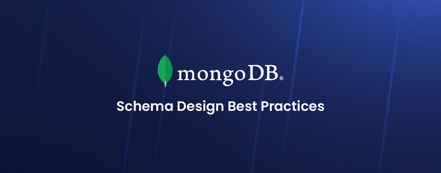 MongoDB Schema design best practices to try in 2022